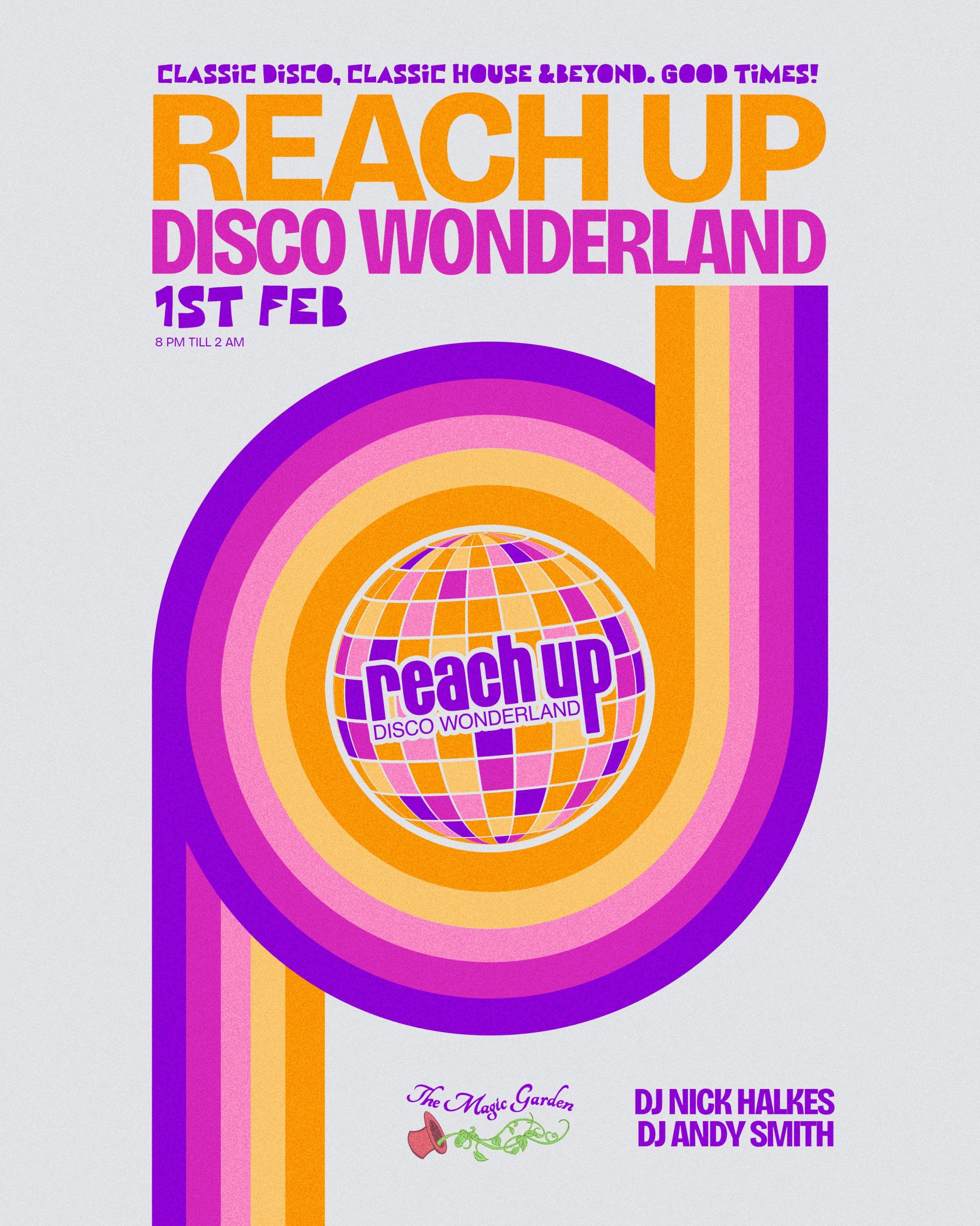 Reach Up Disco Wonderland at The Magic Garden – Magic Garden Pub